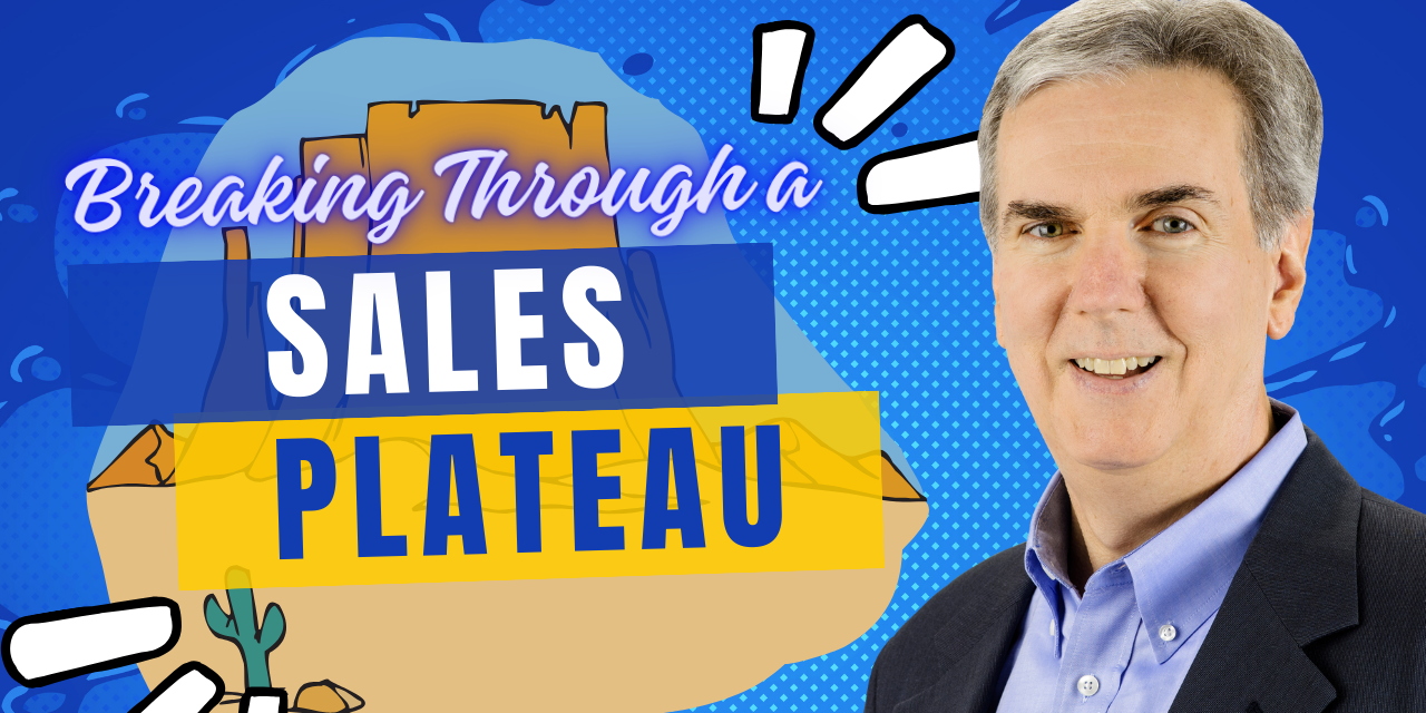 Breaking Through a Sales Plateau | Top Secrets