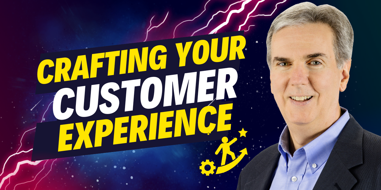 Crafting Your Customer Experience | Top Secrets