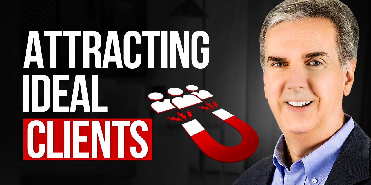 Identifying and Attracting Ideal Clients | Top Secrets